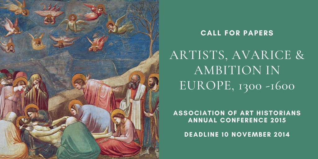 CFP: Artists, Avarice and Ambition in Europe, 1300 -1600 (AAH Annual ...
