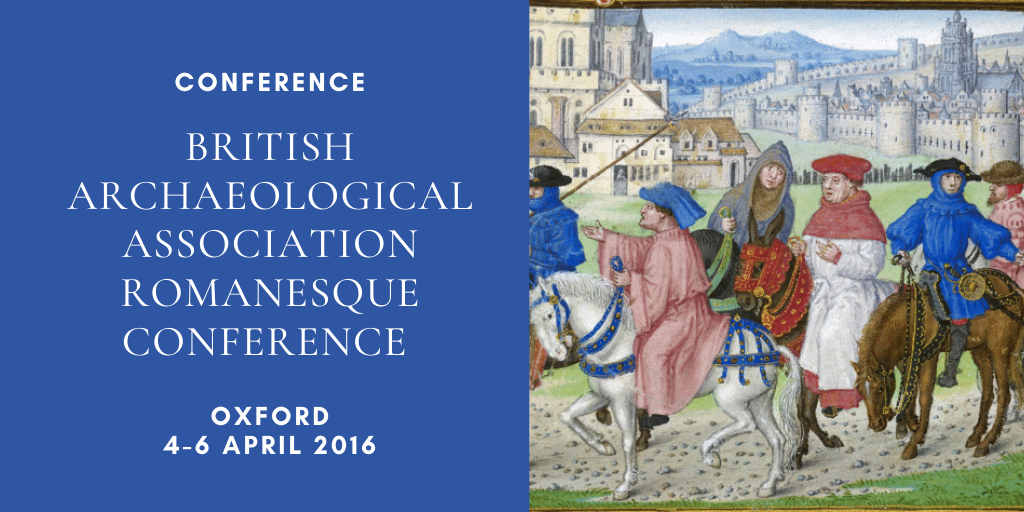 Conference: British Archeological Association Romanesque conference ...