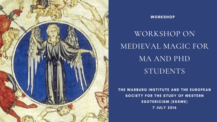 Workshop: Workshop on Medieval Magic for MA and PhD students, Warburg ...