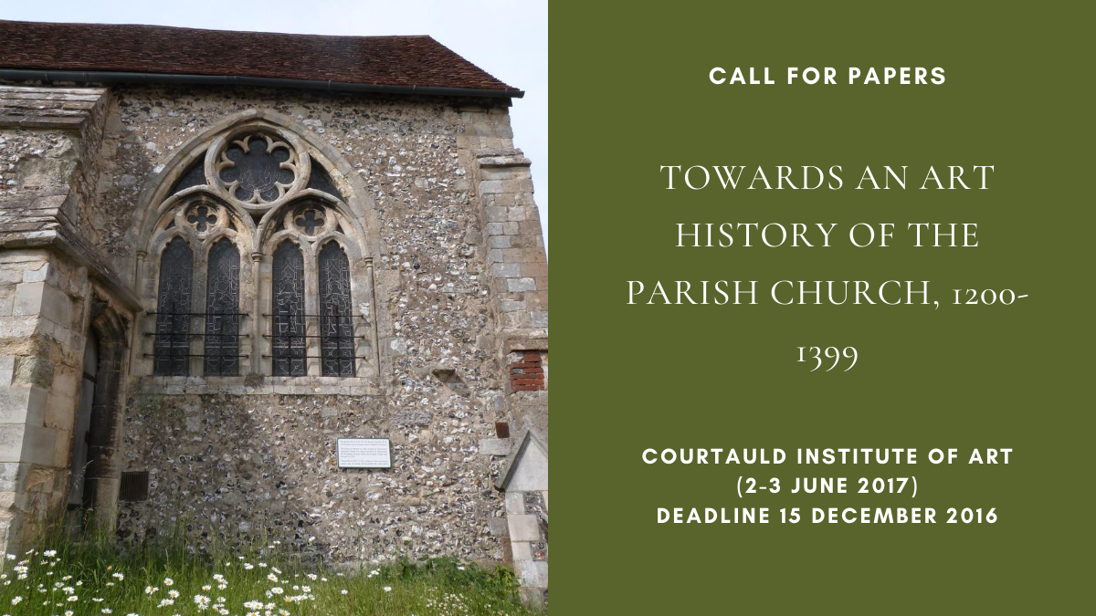 CFP: Towards an Art History of the Parish Church, 1200-1399, The ...