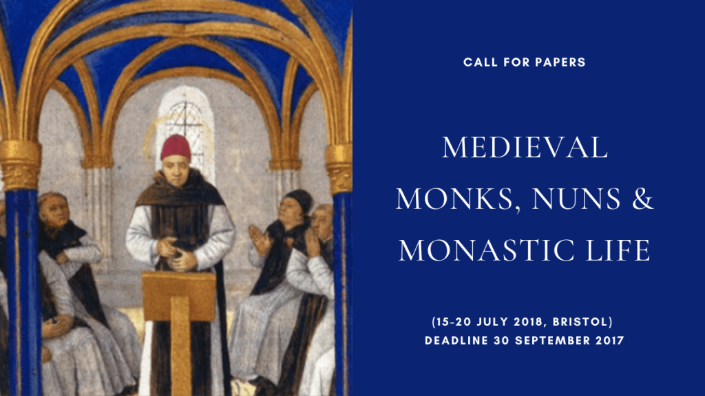 CFP: Medieval Monks, Nuns and Monastic Life (15-20 July 2018, Bristol ...