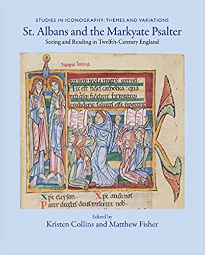New Publication: St. Albans and the Markyate Psalter: Seeing and ...