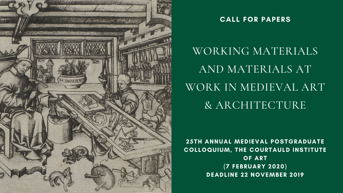 CFP: ‘Working Materials and Materials at Work in Medieval Art and ...