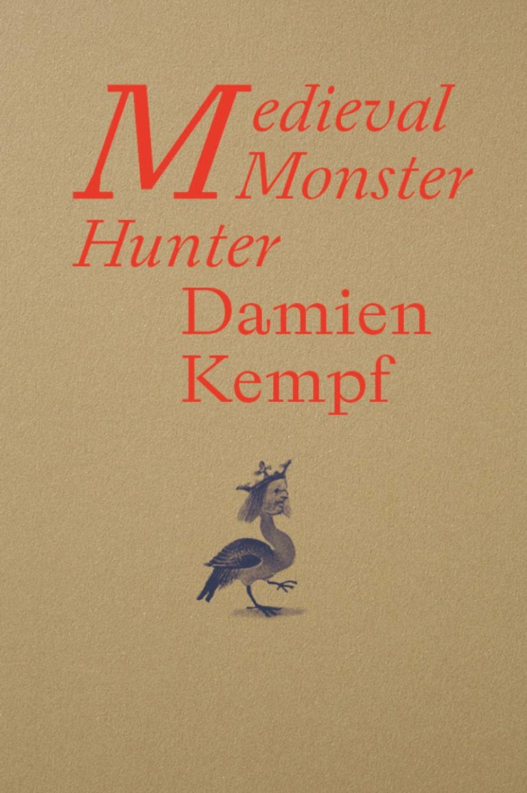 New Publication: Medieval Monster Hunter, by Damien Kempf – Medieval ...