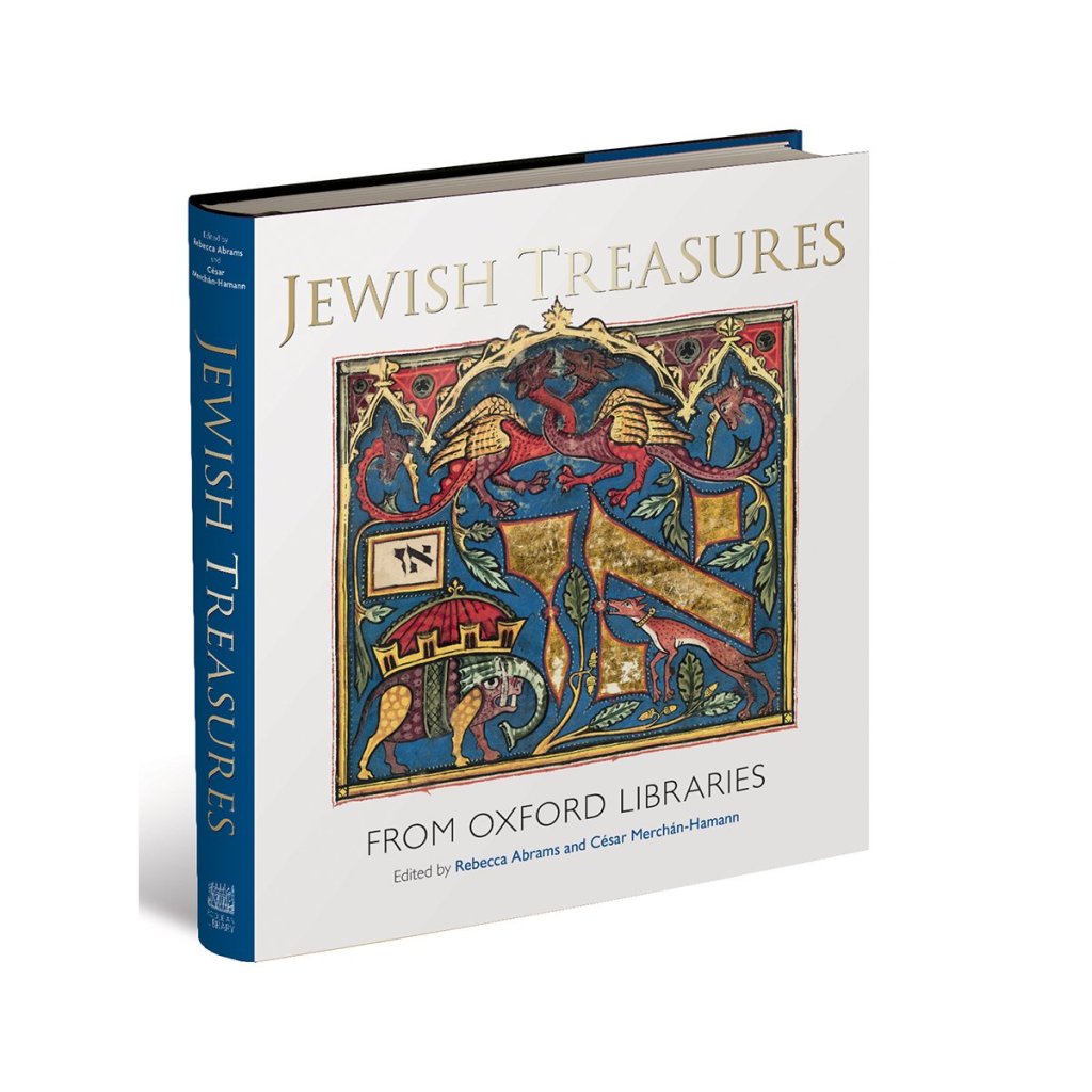 New Publication: Jewish Treasures from Oxford Libraries, Edited by ...
