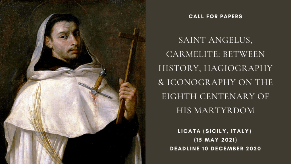 Call for Papers: Saint Angelus, Carmelite: between history, hagiography ...