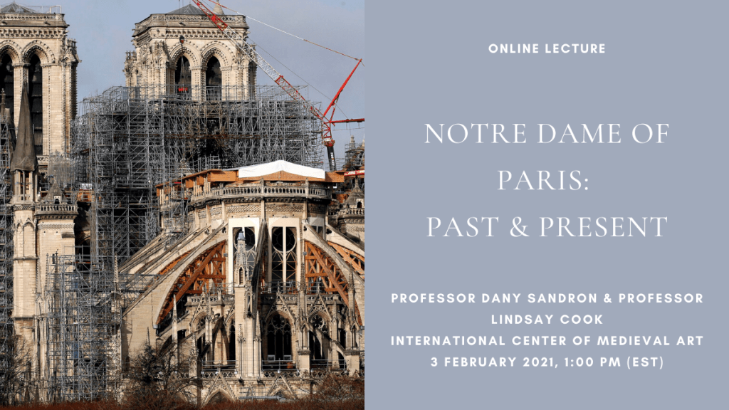 Online Lecture: ‘Notre Dame of Paris: Past and Present’ with Professor ...