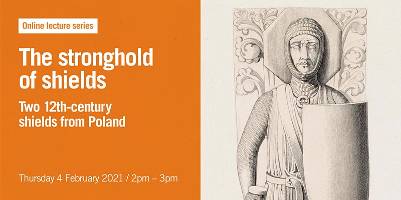 Online Lecture: ‘The stronghold of shields: Two 12th-century kite ...