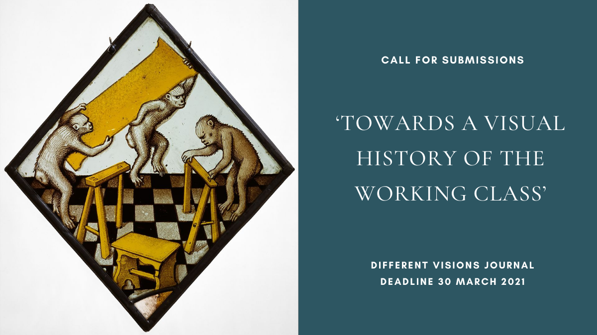 Call for Submissions: ‘Towards a Visual History of the Working Class ...