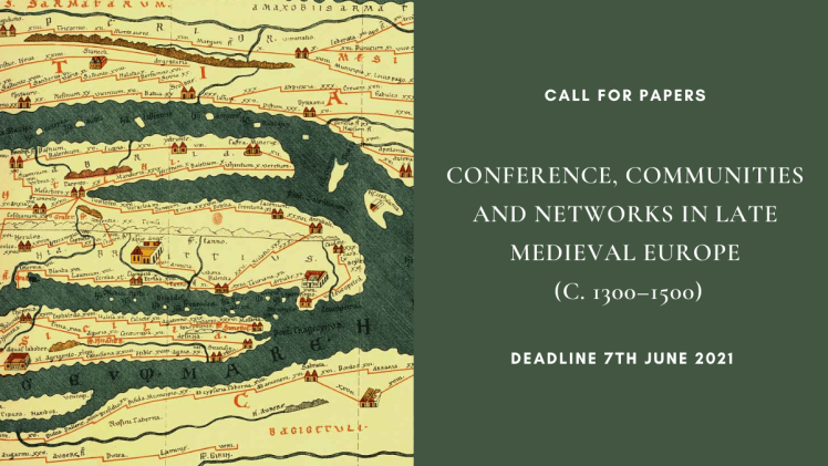 Call for Papers: Conference, Communities and Networks in Late Medieval ...