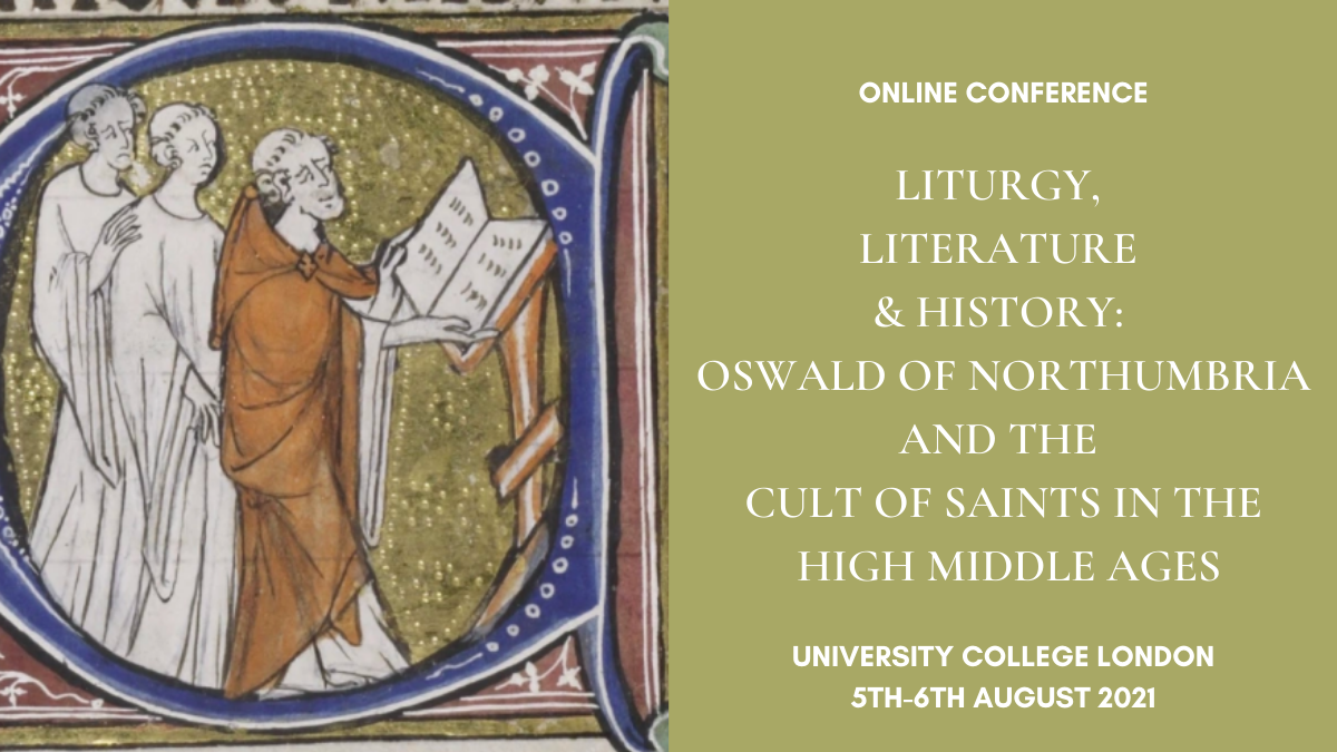 Online Conference: Liturgy, Literature & History: Oswald of Northumbria ...
