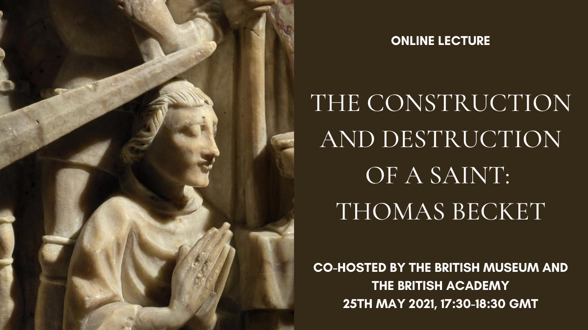 Online Lecture: The Construction and Destruction of a Saint: Thomas ...