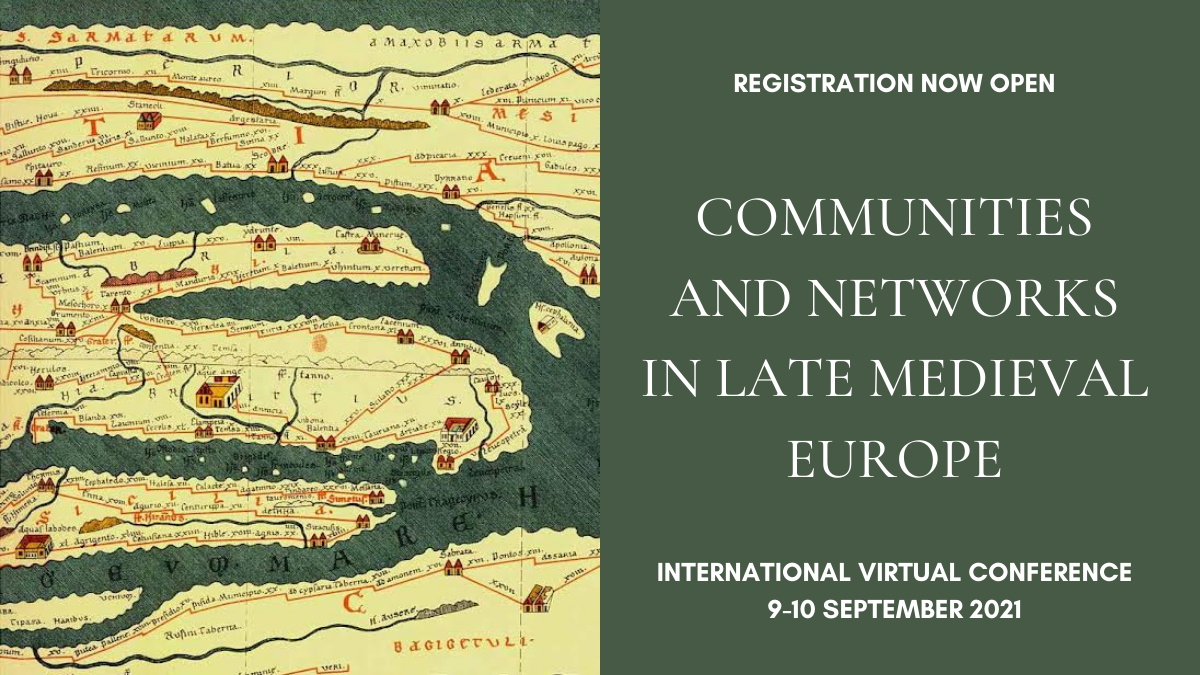 Registration Now Open: Communities and Networks in Late Medieval Europe ...