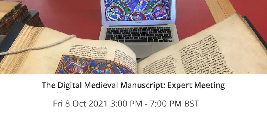 Online Study Day: The Digital Medieval Manuscript, University of St ...