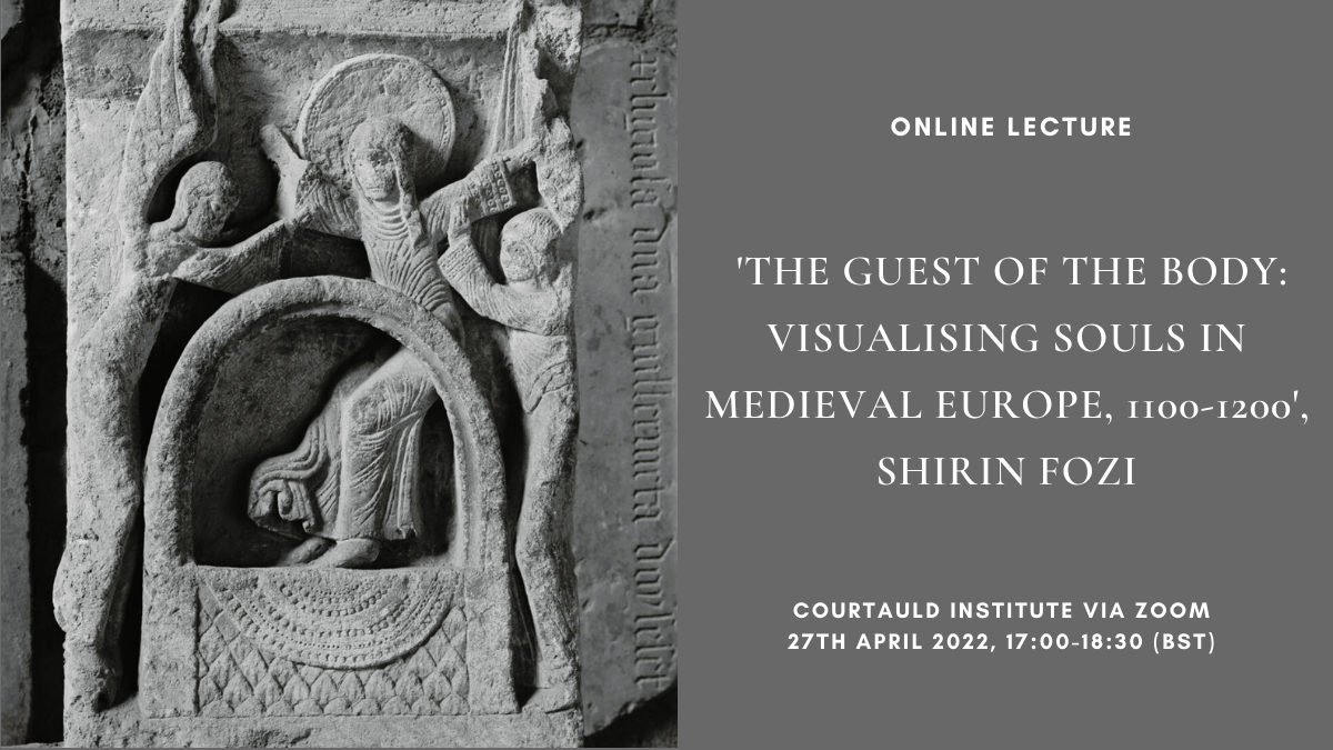 Online Lecture: ‘The Guest of the Body – Visualising Souls in Medieval ...