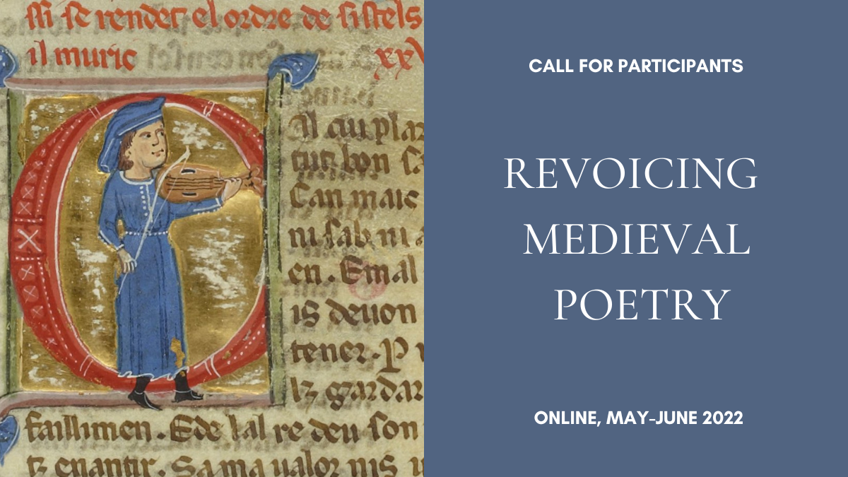Call for Participants: ‘Revoicing Medieval Poetry’, Online, May-June ...