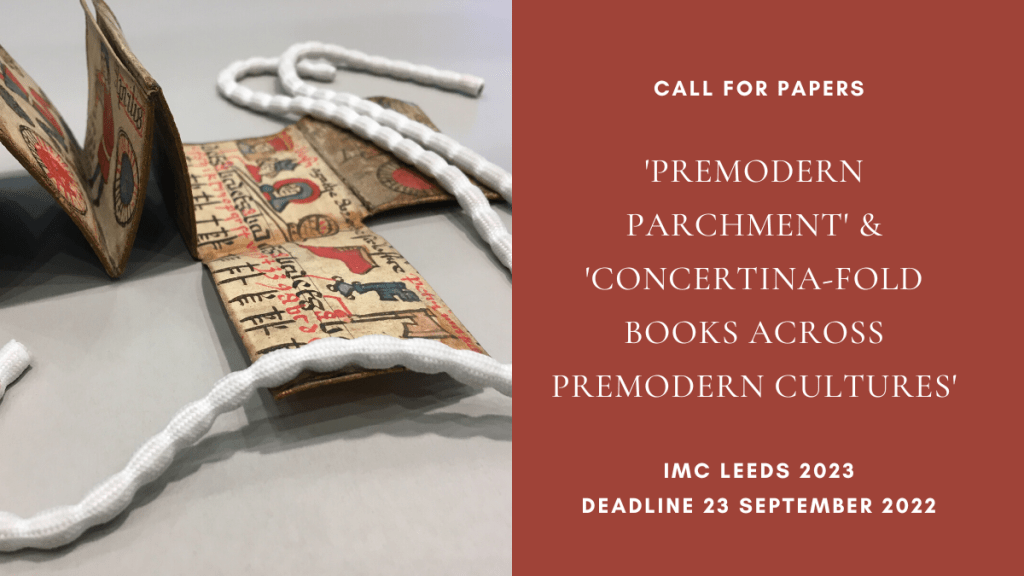 Deadlines Extended! CFP: ‘Premodern Parchment’ and ‘Concertina-Fold ...