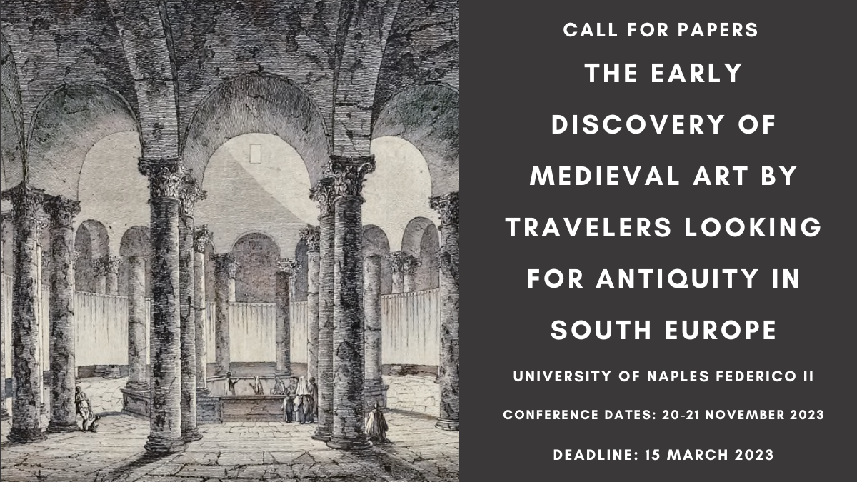 Call for Papers: The Early Discovery of Medieval Art by Travelers ...
