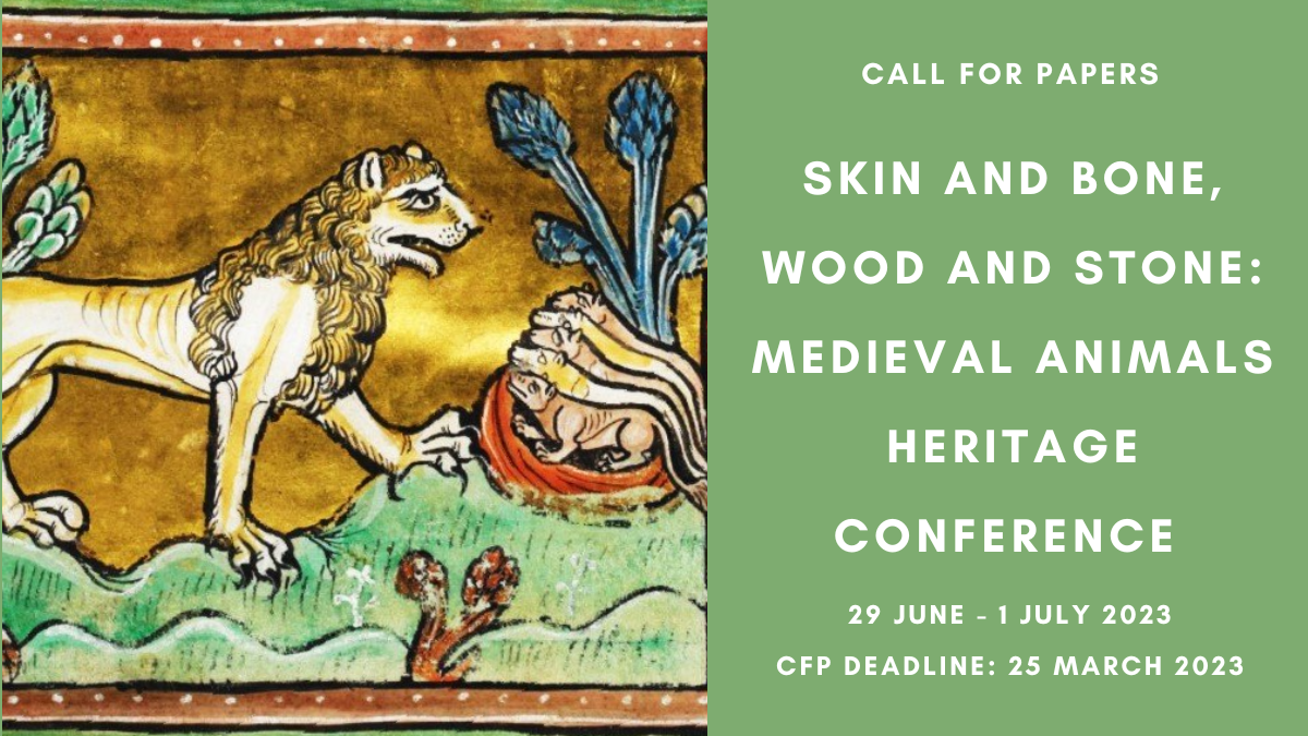 Call for Papers: Skin and Bone, Wood and Stone: Medieval Animals ...