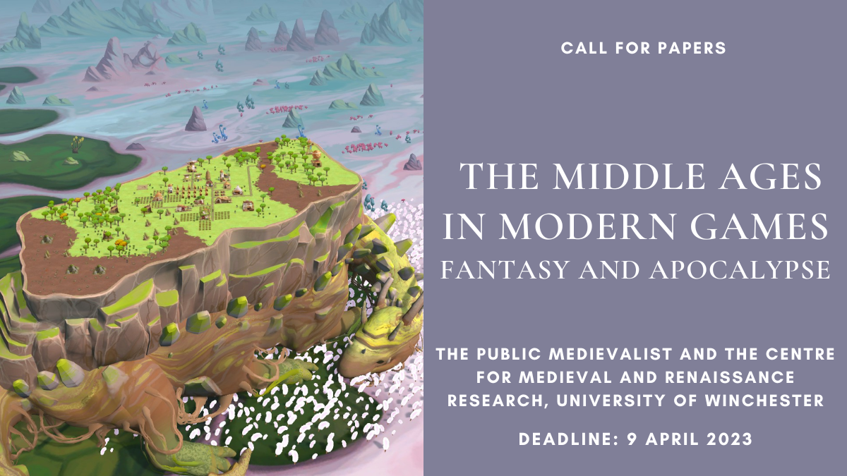 Call for Papers: The Middle Ages in Modern Games Twitter Conference ...