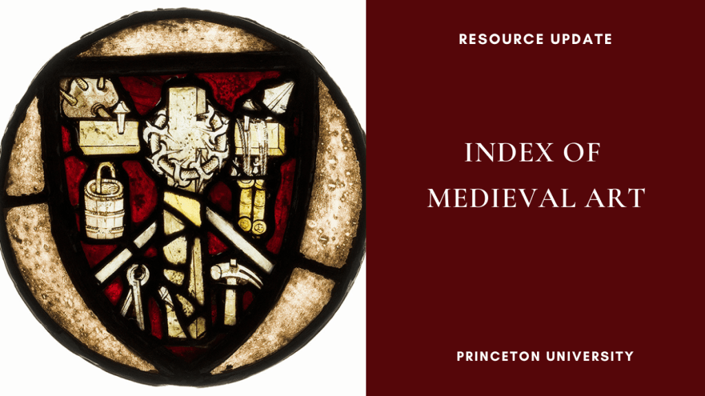 Resource Update: Index of Medieval Art Open Access – Medieval Art Research
