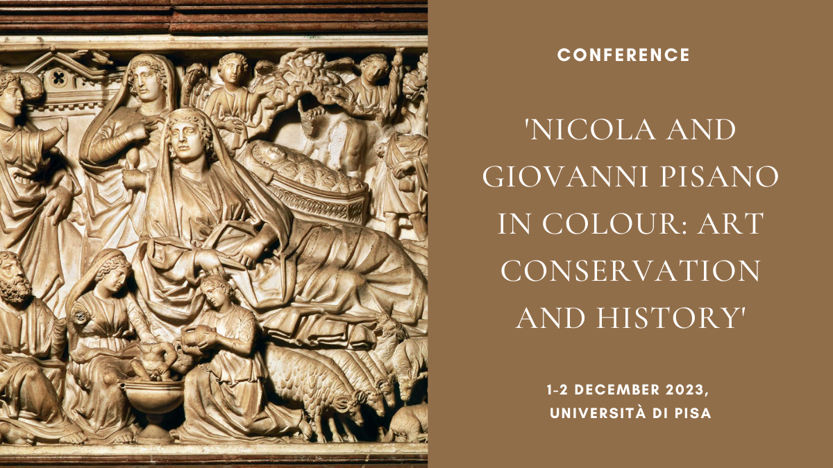 Conference: ‘Nicola and Giovanni Pisano in Colour: Art Conservation and ...