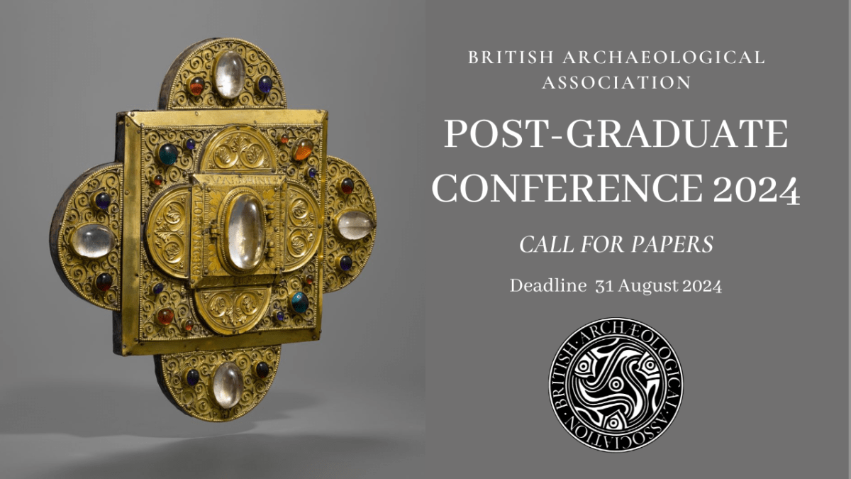 CFP: British Archaeological Association post-grad conference 2024 ...