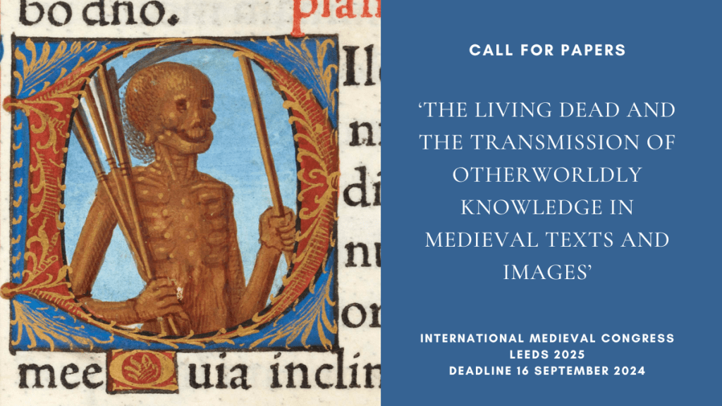 CFP: ‘The Living Dead and the Transmission of Otherworldly Knowledge in ...