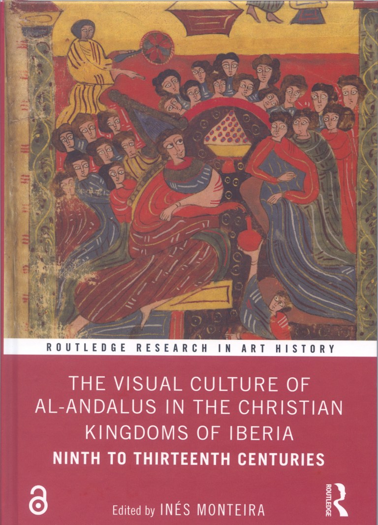 New Publication: ‘The Visual Culture of al-Andalus in the Christian ...