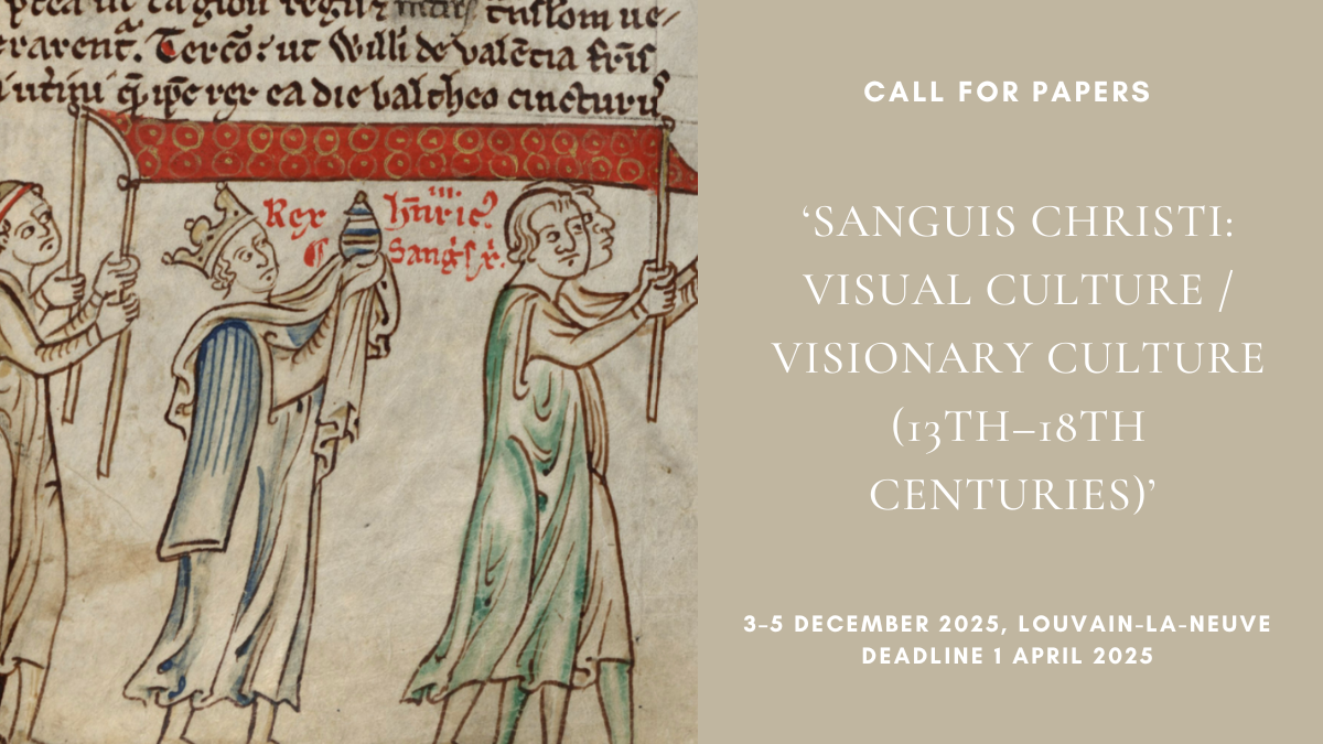 CFP: ‘Sanguis Christi: Visual Culture / Visionary Culture (13th–18th ...