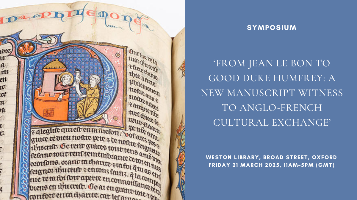 Symposium: ‘From Jean le Bon to Good Duke Humfrey: a new manuscript ...