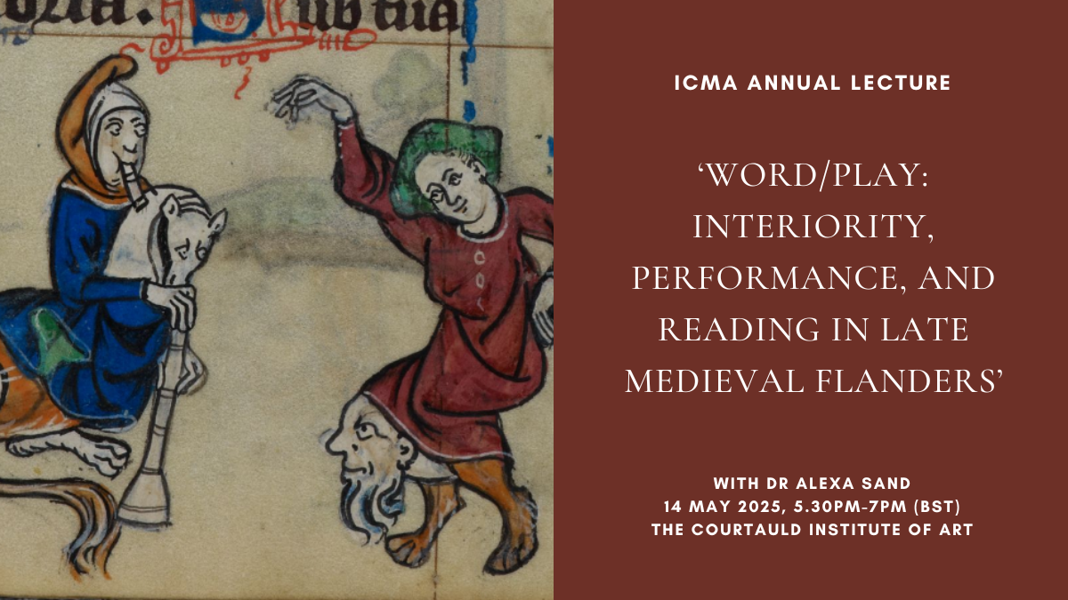 ICMA Annual Lecture: ‘Word/Play: Interiority, Performance, and Reading ...