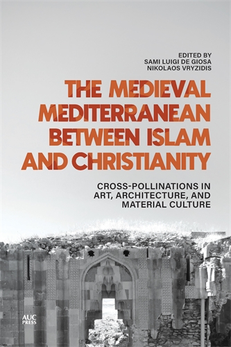 New Publication: ‘The Medieval Mediterranean between Islam and ...