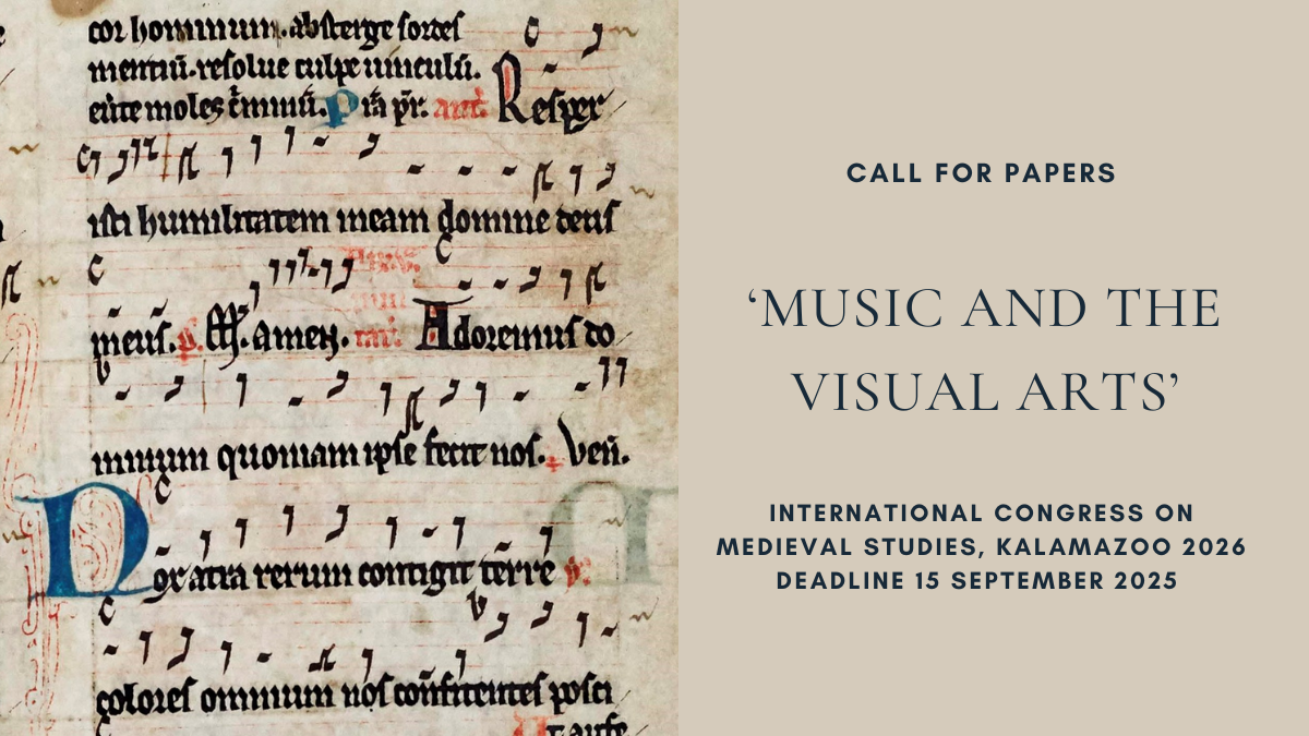 CFP: ‘Music and the Visual Arts’, International Congress on Medieval ...