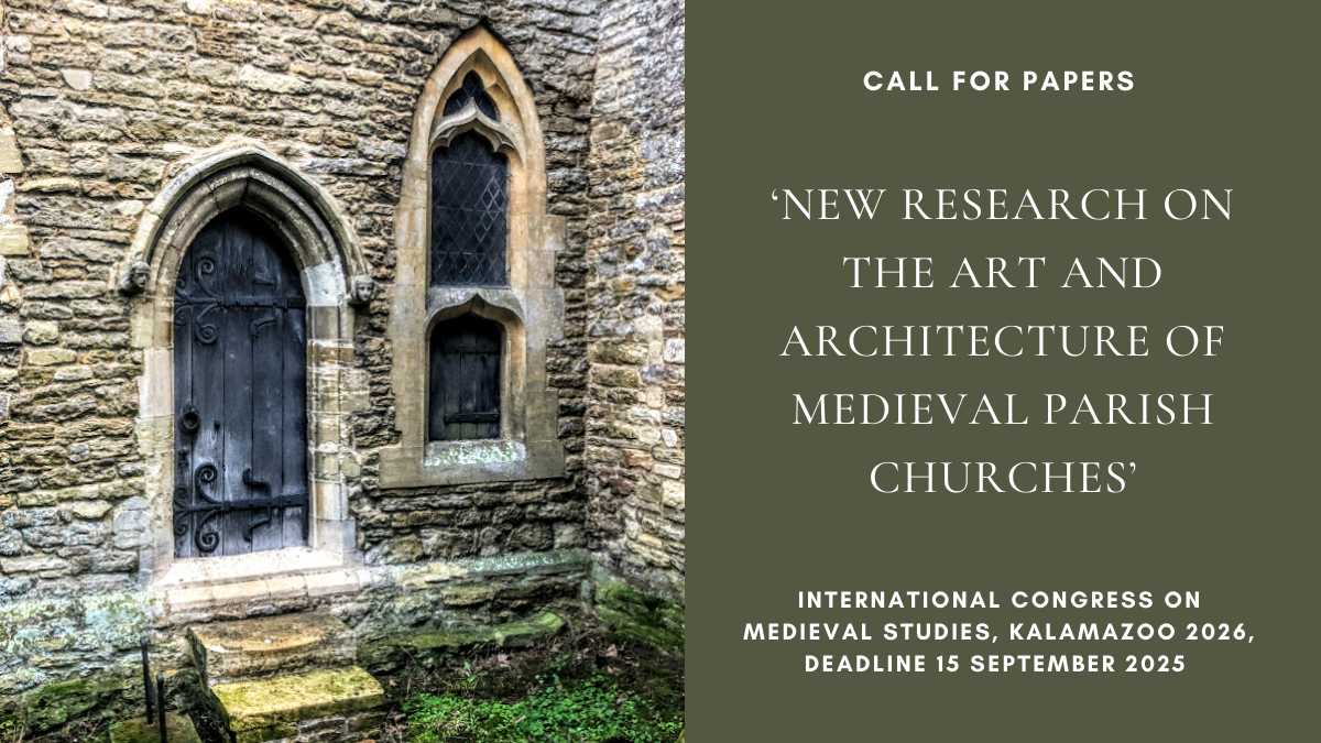 CFP: ‘New Research on the Art and Architecture of Medieval Parish ...