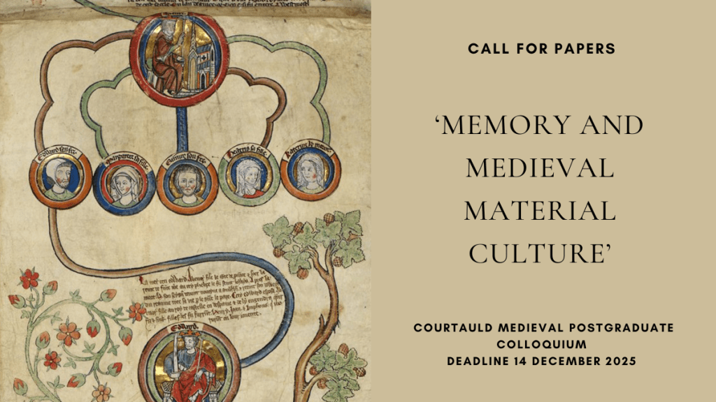 CFP: ‘Memory and Medieval Material Culture’, Courtauld Medieval ...