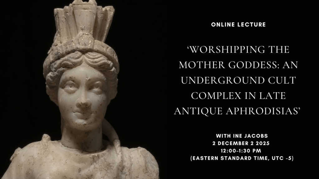 Online Lecture: ‘Worshipping the Mother Goddess: An Underground Cult ...