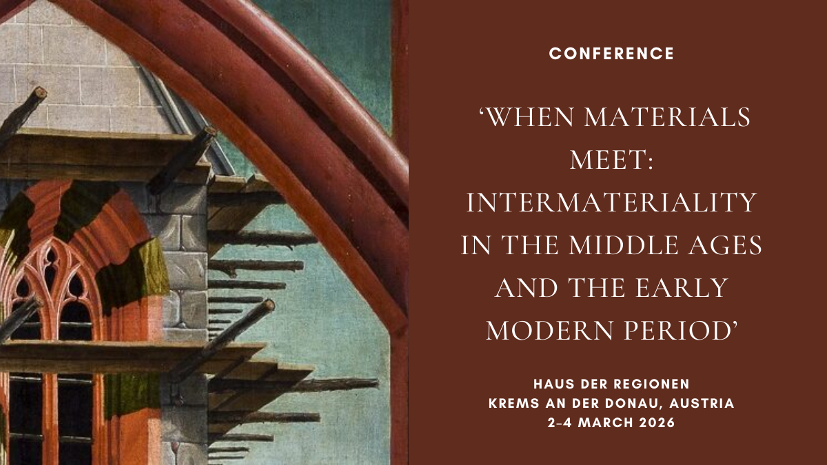 Conference: ‘When Materials Meet: Intermateriality in the Middle Ages ...