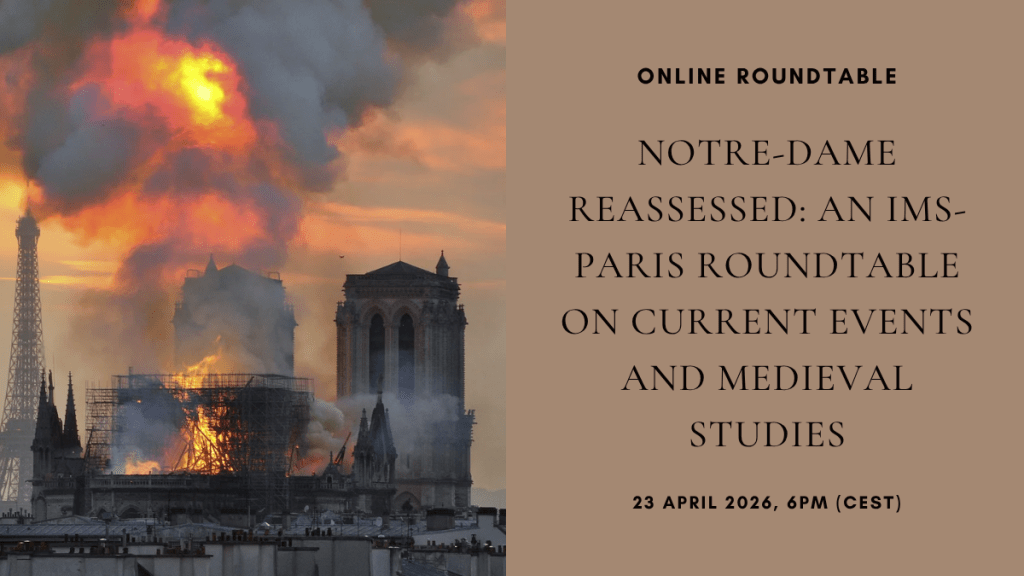 Online Roundtable: Notre-Dame Reassessed: an IMS-Paris Roundtable on ...